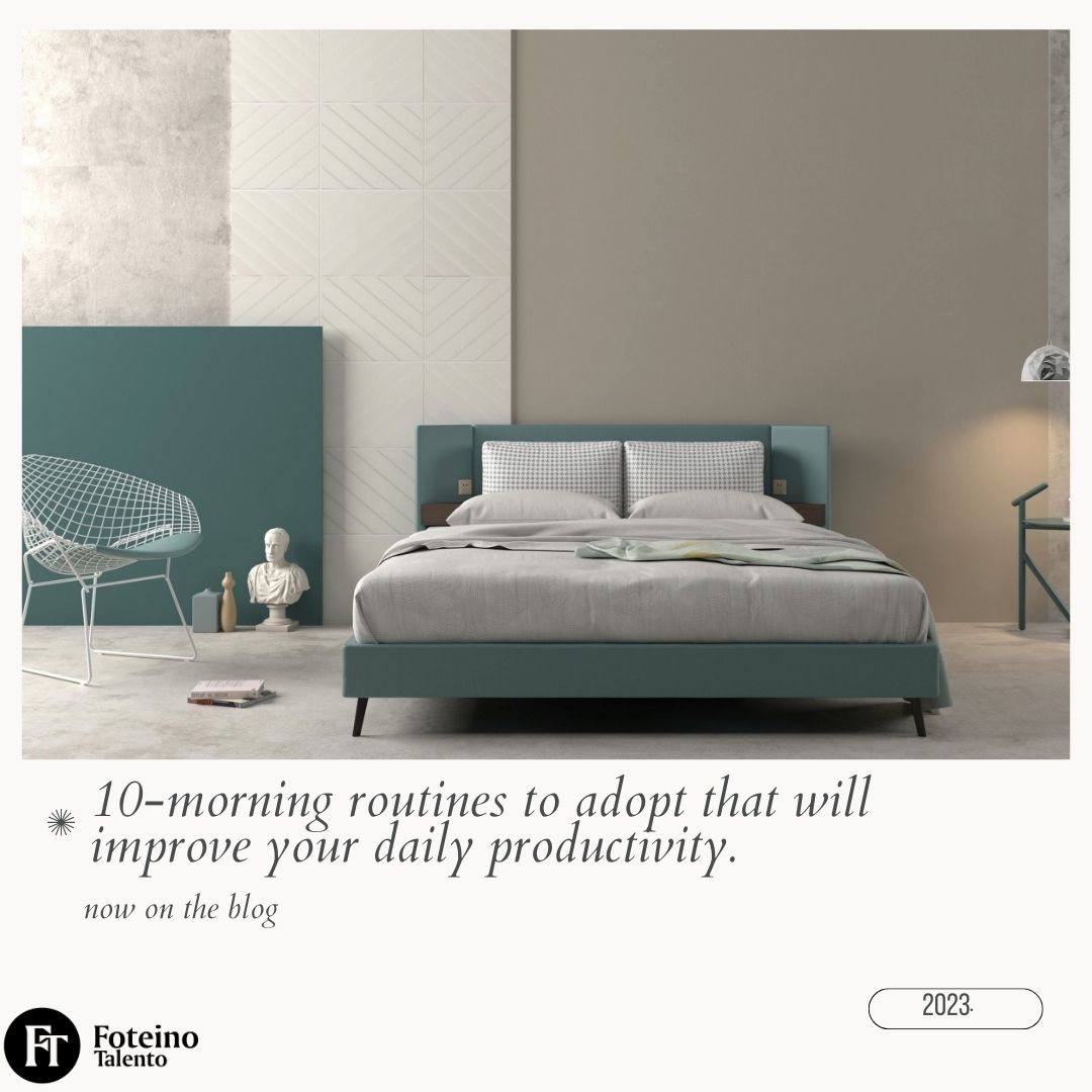 10-morning routines to adopt to improve your daily productivity.
